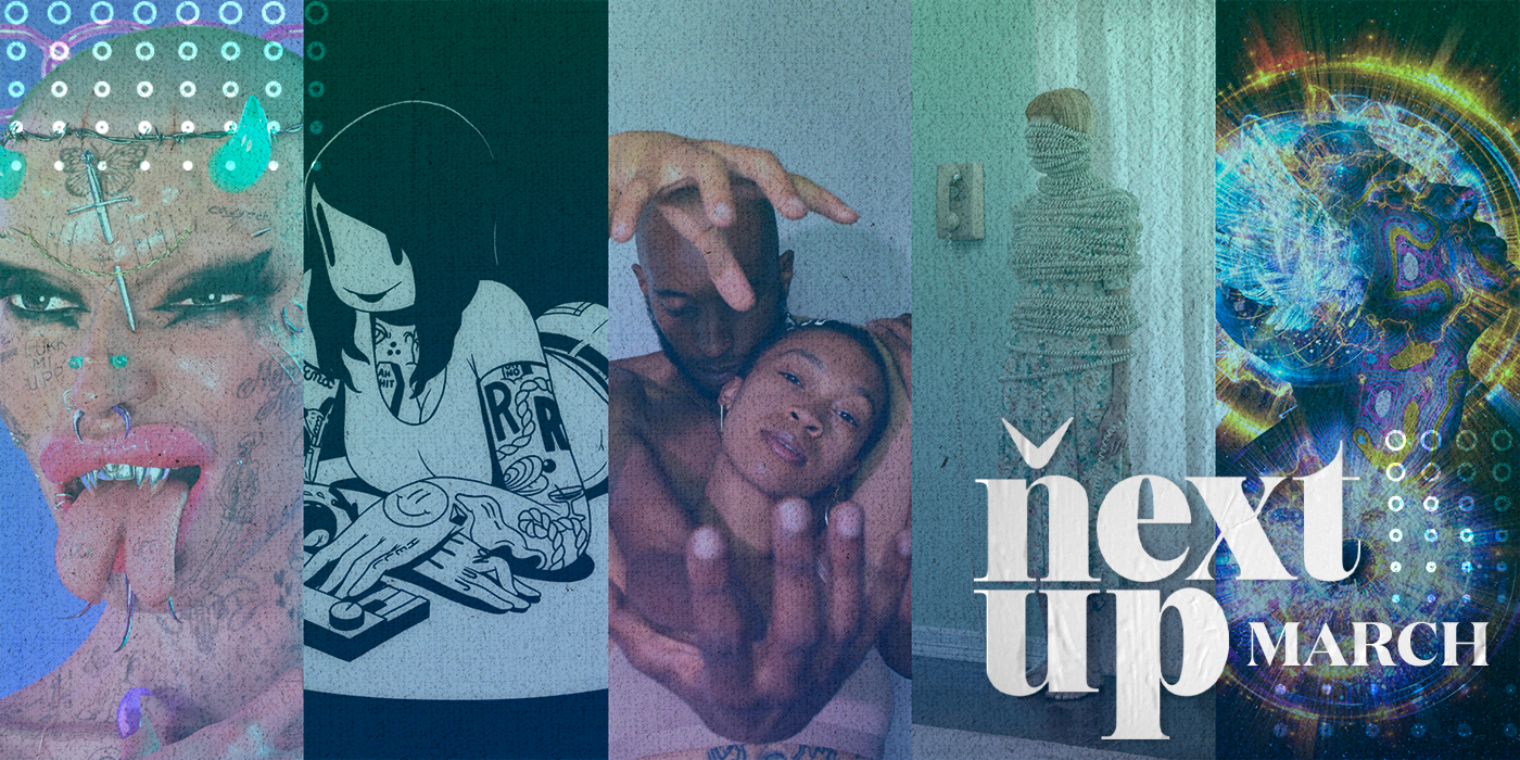 Next Up: 5 Ones to Watch in March 2022