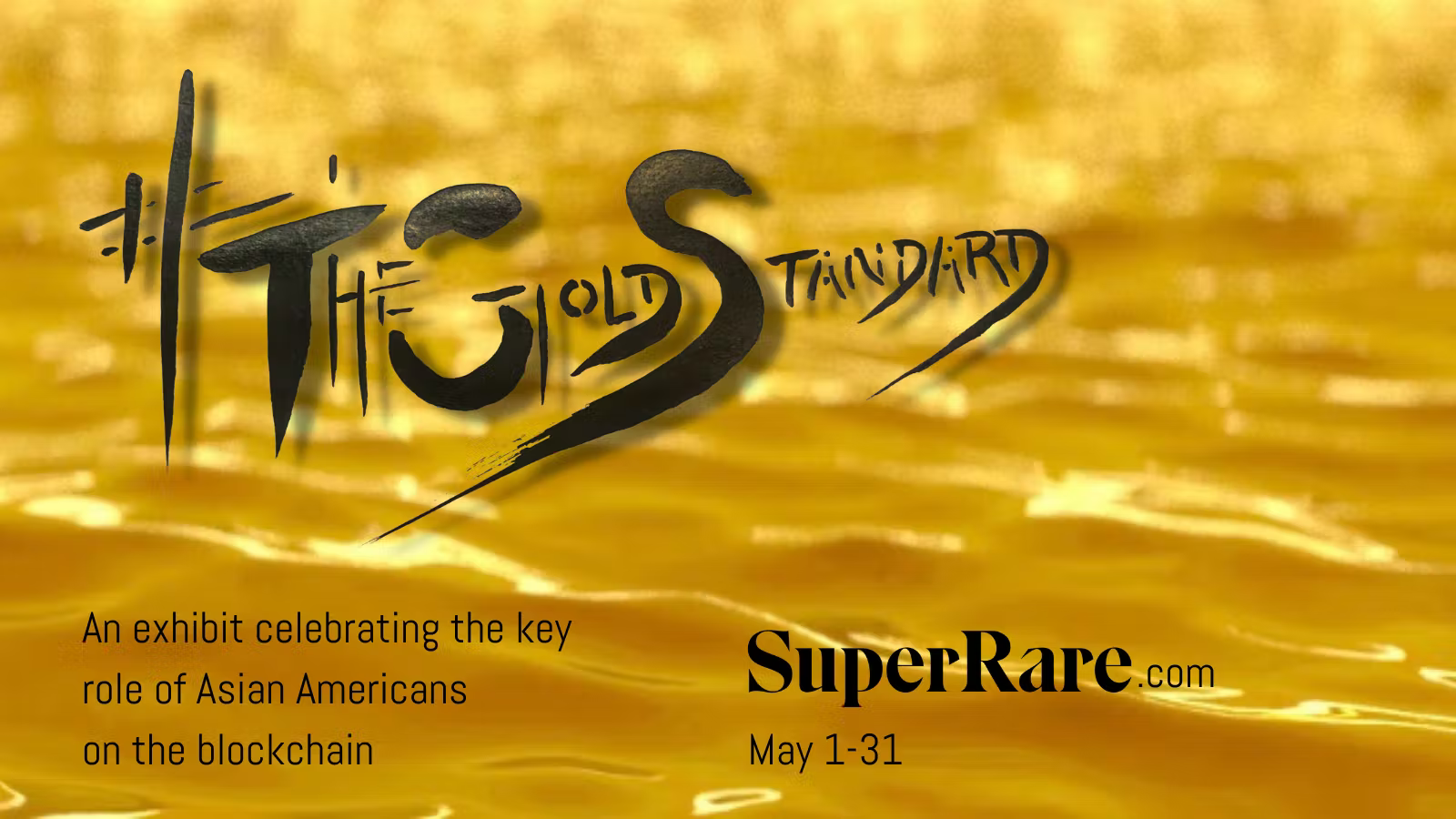 The Gold Standard Exhibition: Giving Shine to Asian-Americans in NFTs